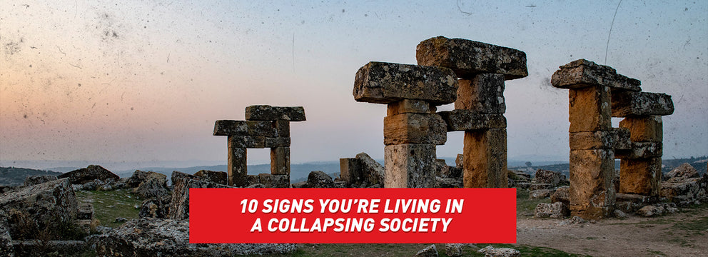10 Signs You’re Living in a Collapsing Society - Scout