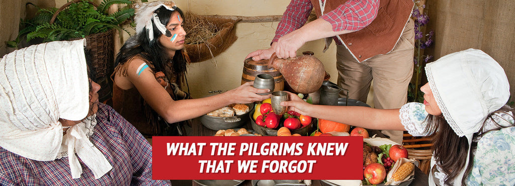 What the Pilgrims Knew That We Forgot - Scout